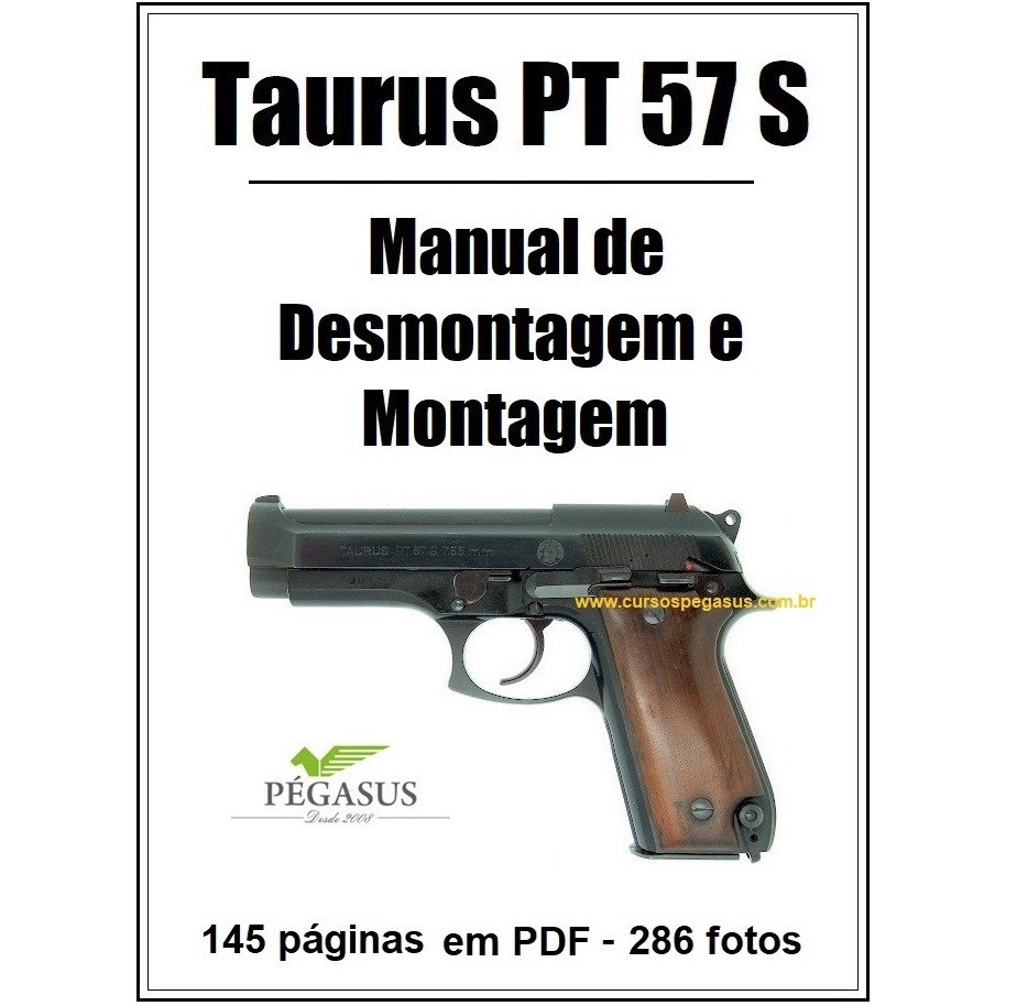Manual de Desmontagem e Montagem da Pistola Taurus PT 57 S - Armory Shopping